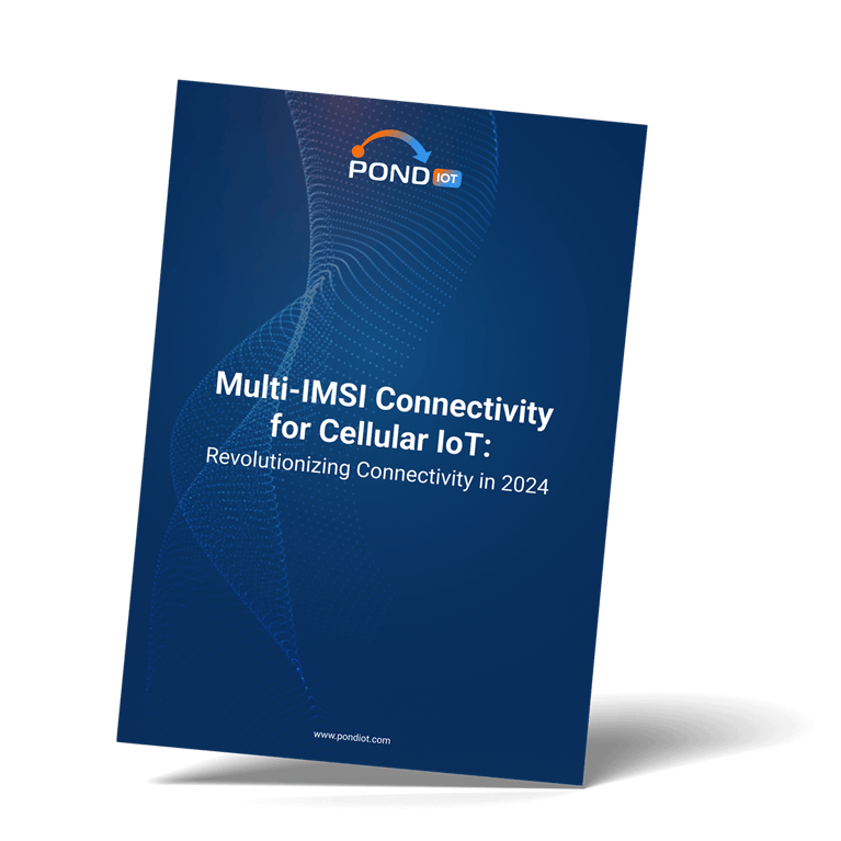 Unlock the Power of Multi-IMSI SIM for IoT Connectivity | POND IoT