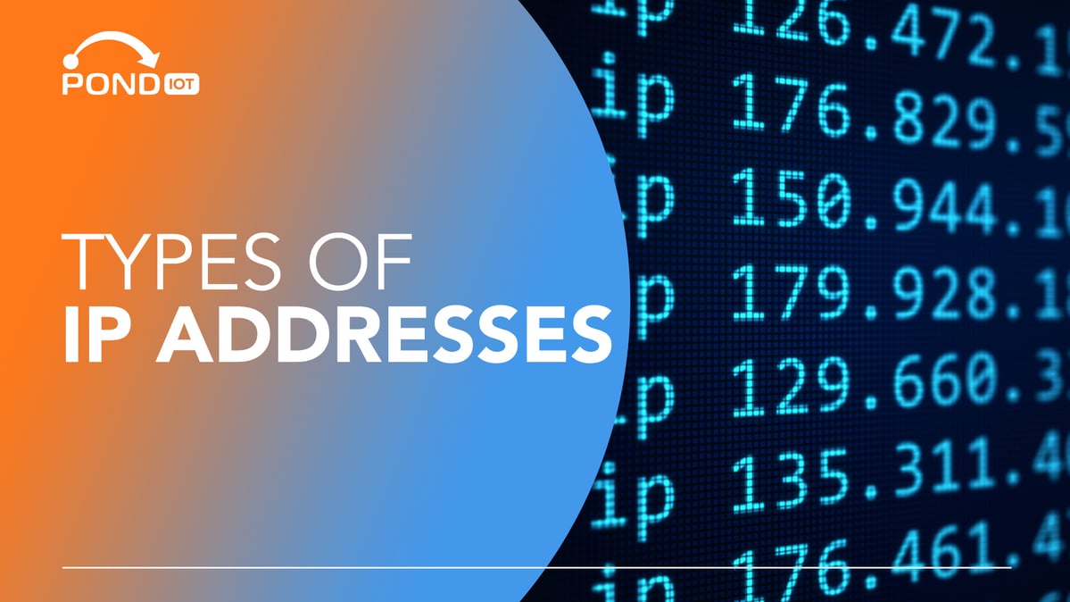 Public vs Private, Static vs Dynamic IPs: Which to Choose? | POND IoT
